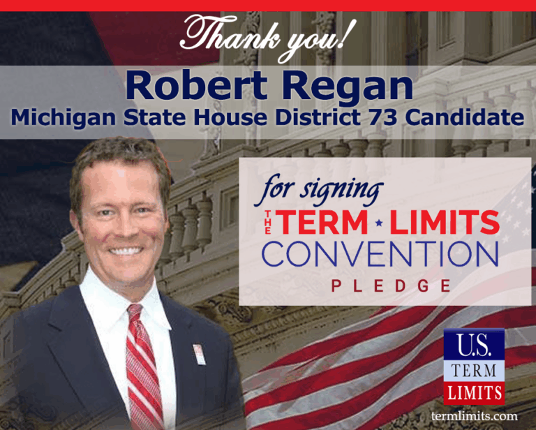 U.S. Term Limits Praises Robert Regan for Signing Pledge - U.S. Term Limits