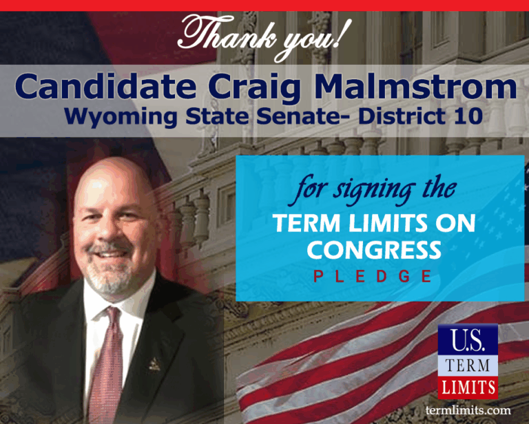 Craig Malmstrom Pledges to Support Congressional Term Limits - U.S ...