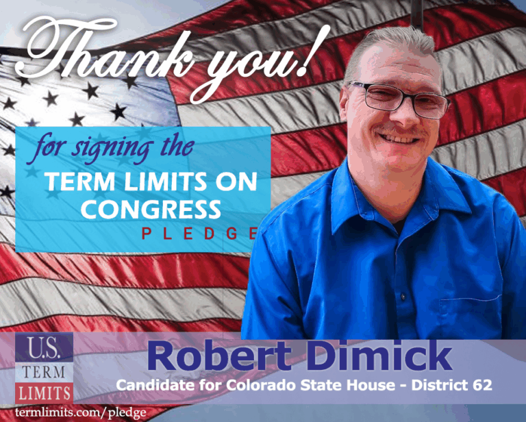 Robert Dimick Jr. Pledges to Support Congressional Term Limits - U.S ...