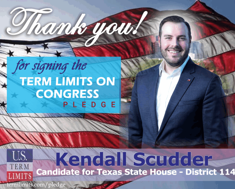 Kendall Scudder Pledges to Support Congressional Term Limits - U.S ...