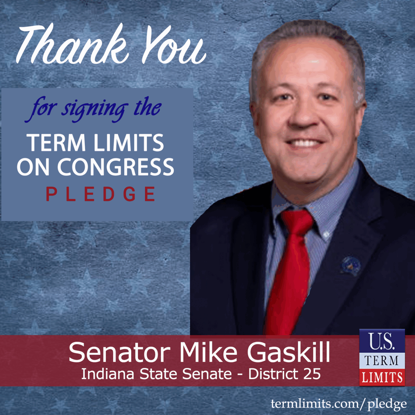 Senator Mike Gaskill Pledges to Support Congressional Term Limits - U.S ...
