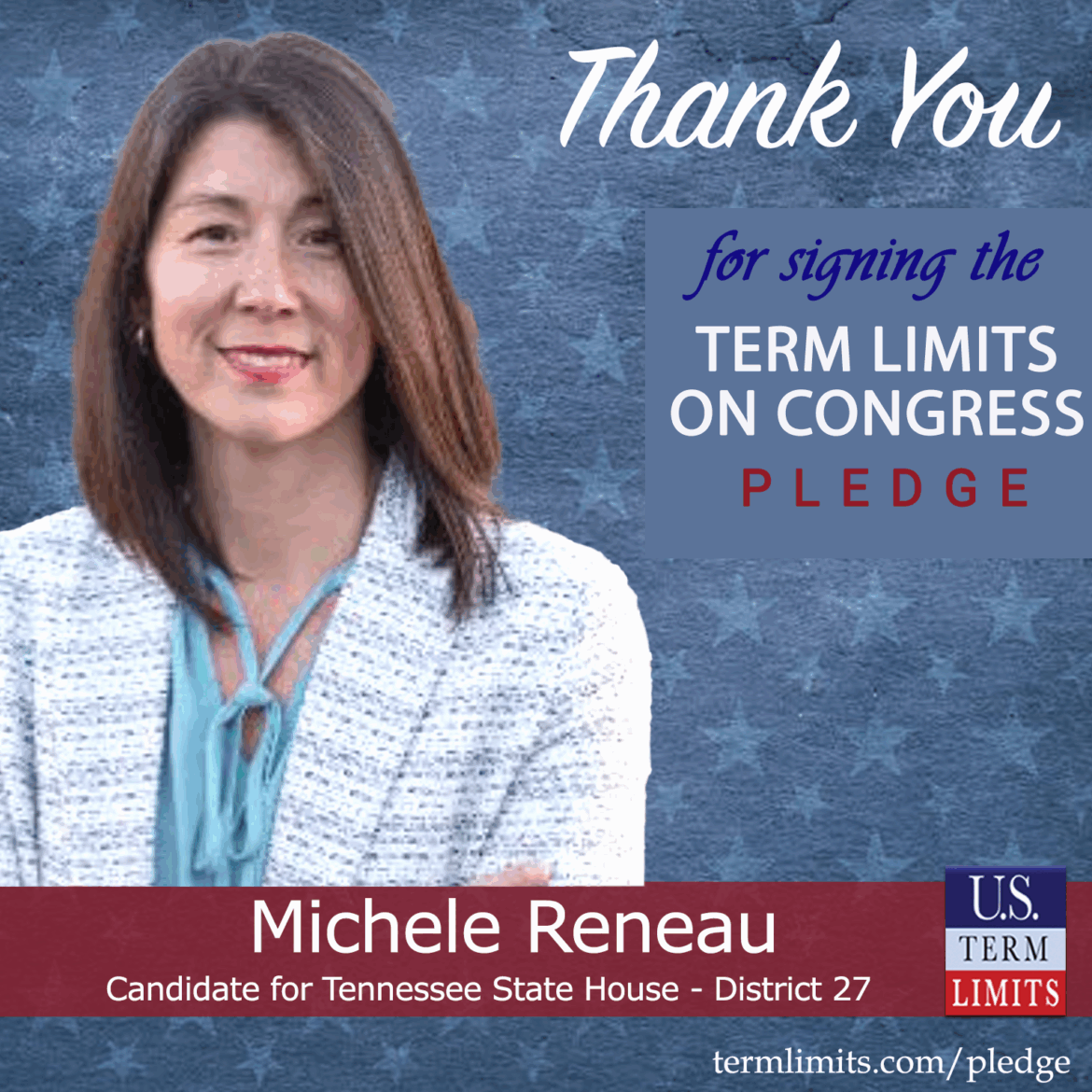 Michele Reneau Pledges to Support Congressional Term Limits - U.S. Term ...