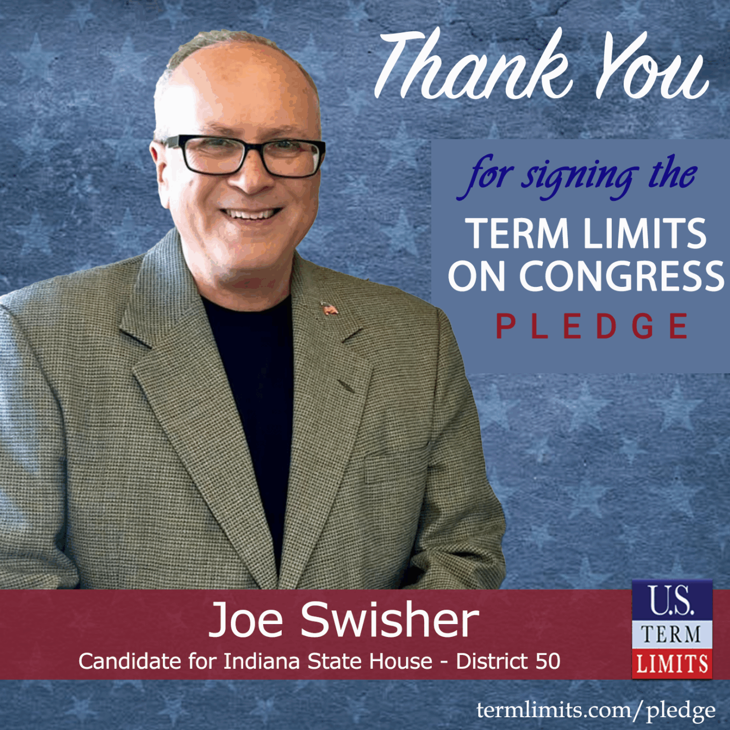 Joe Swisher Pledges to Support Congressional Term Limits - U.S. Term Limits