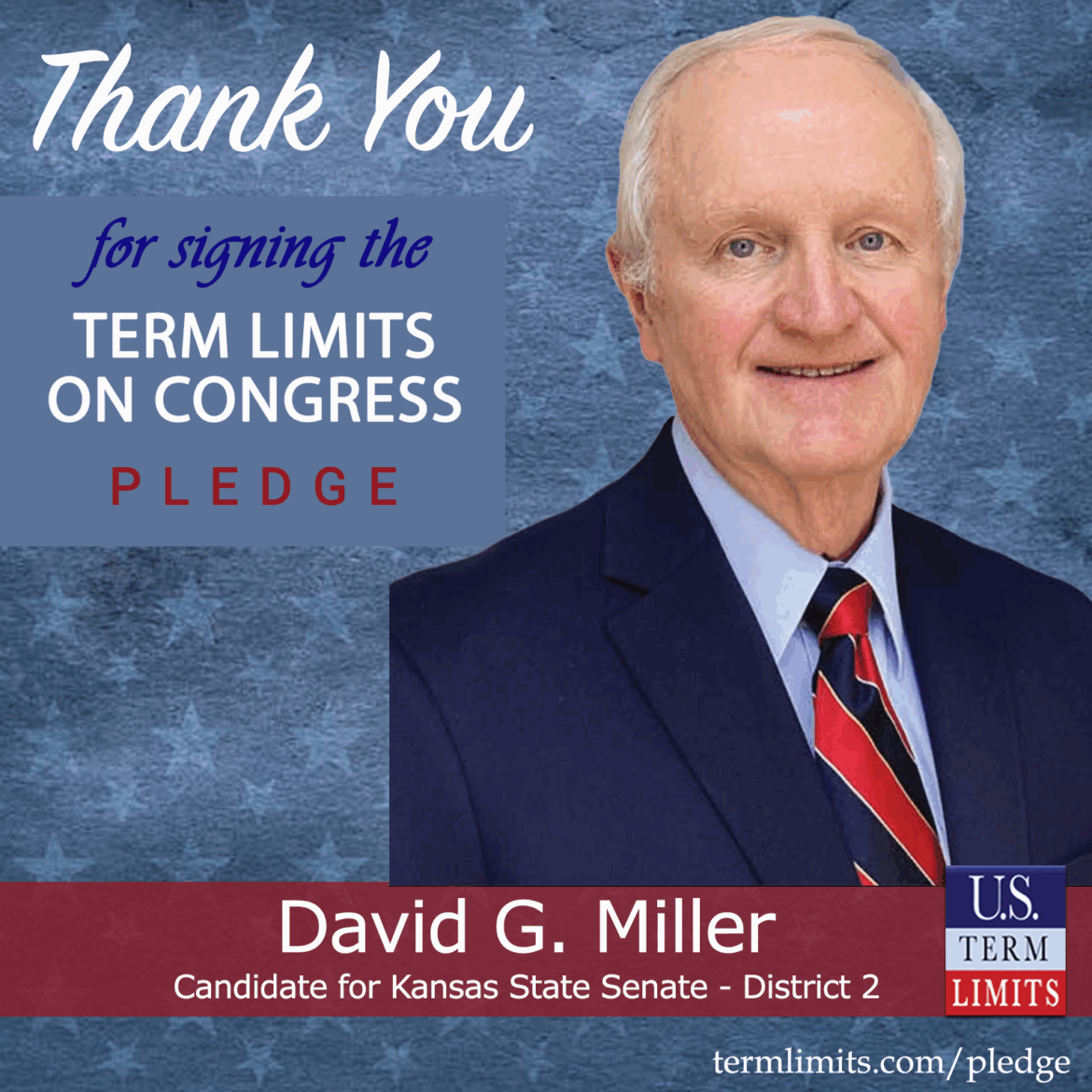 David G. Miller Pledges to Support Congressional Term Limits - U.S ...