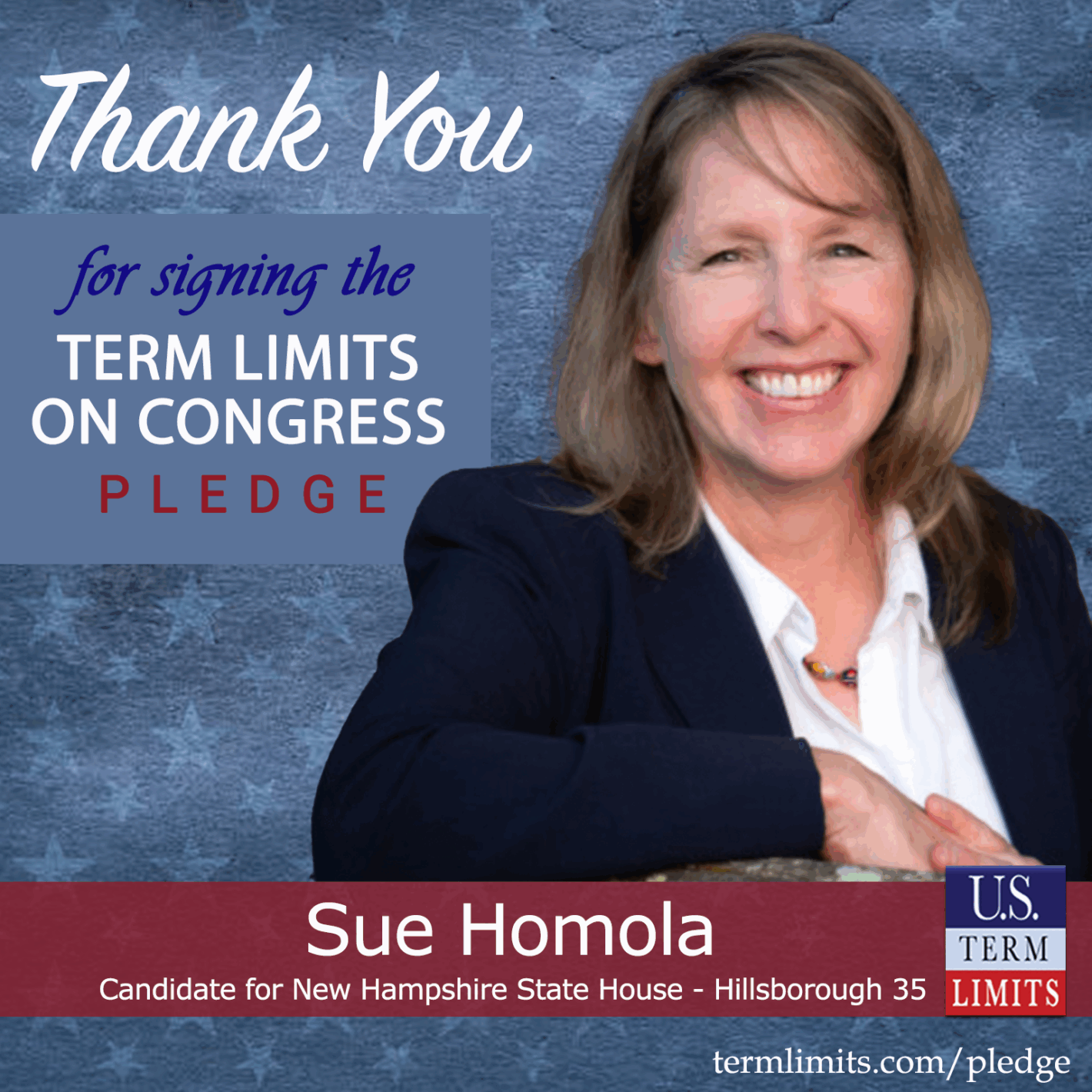 Sue Homola Pledges to Support Congressional Term Limits - U.S. Term Limits