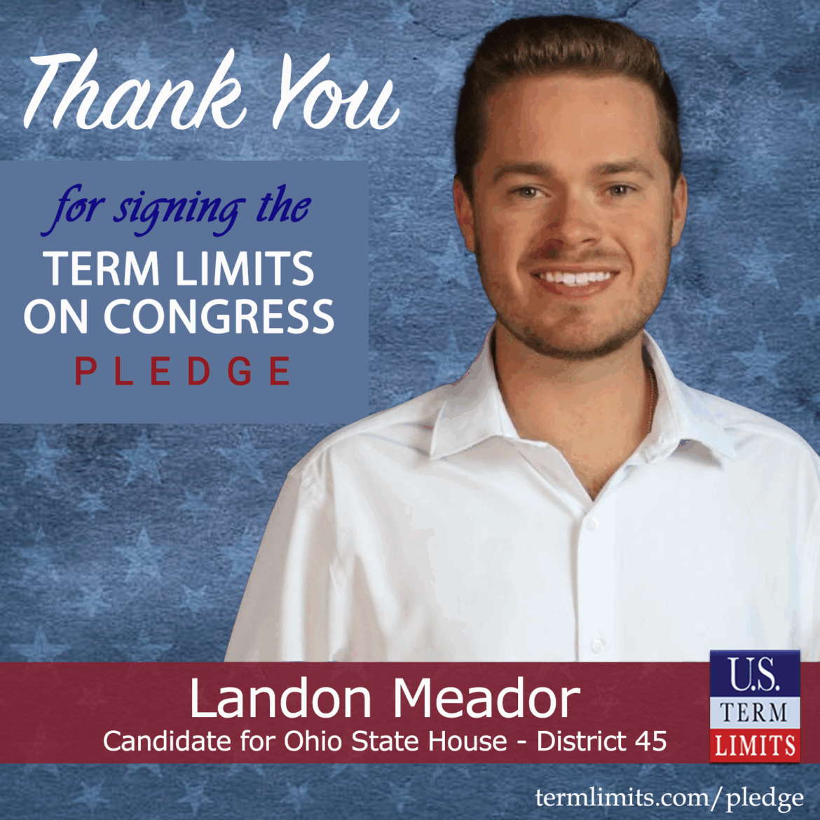 Landon Meador Pledges to Support Congressional Term Limits - U.S. Term ...