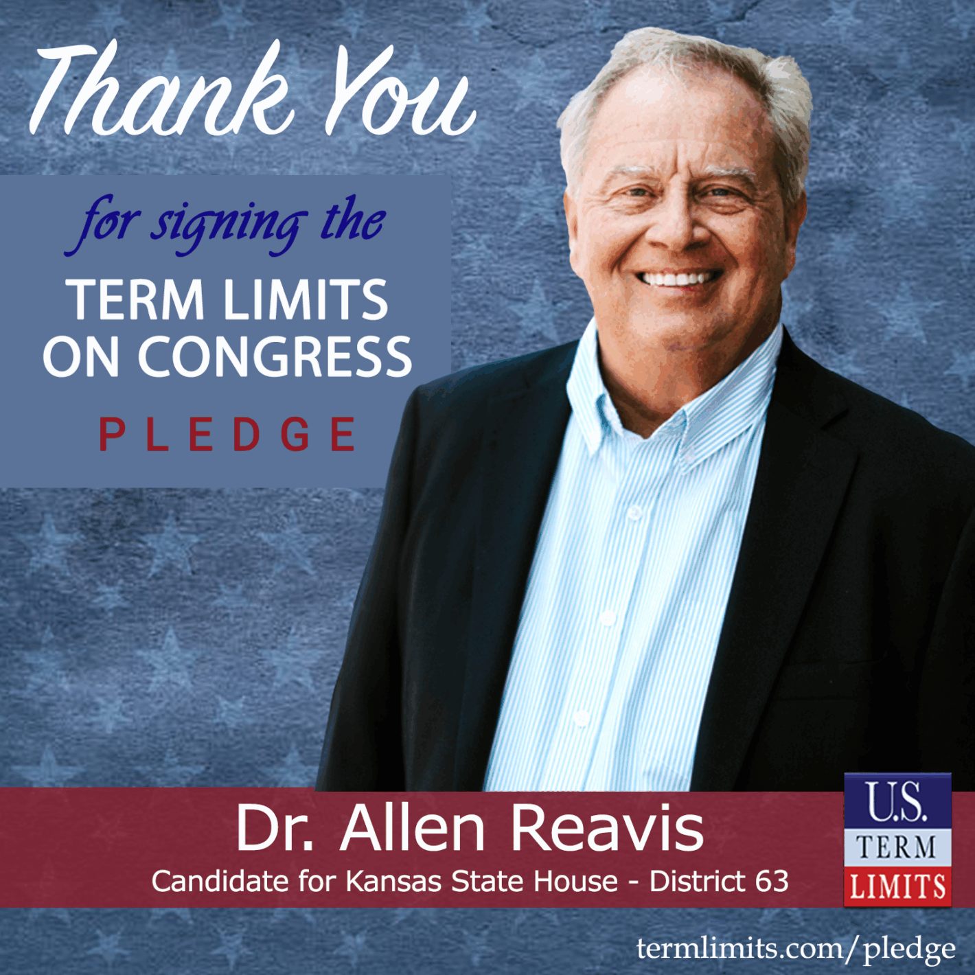 Dr. Allen Reavis Pledges to Support Congressional Term Limits - U.S ...