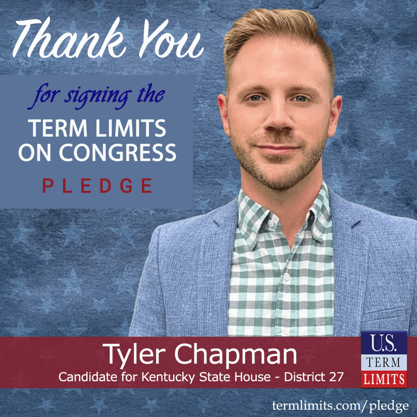 Tyler Chapman Pledges to Support Congressional Term Limits - U.S. Term ...