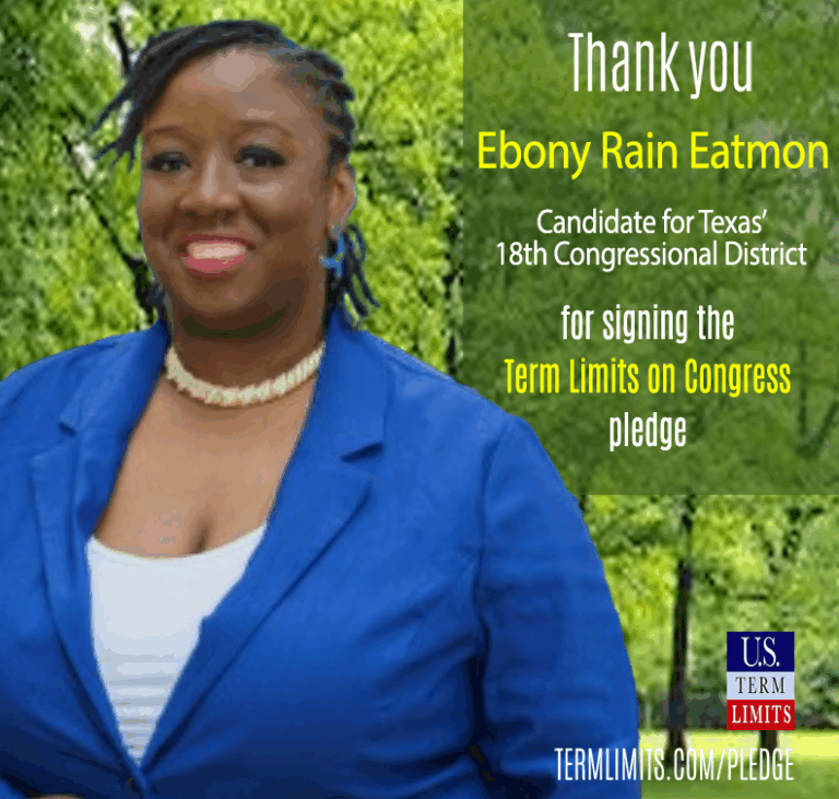 Ebony Rain Eatmon Pledges to Support Term Limits on Congress - U.S ...