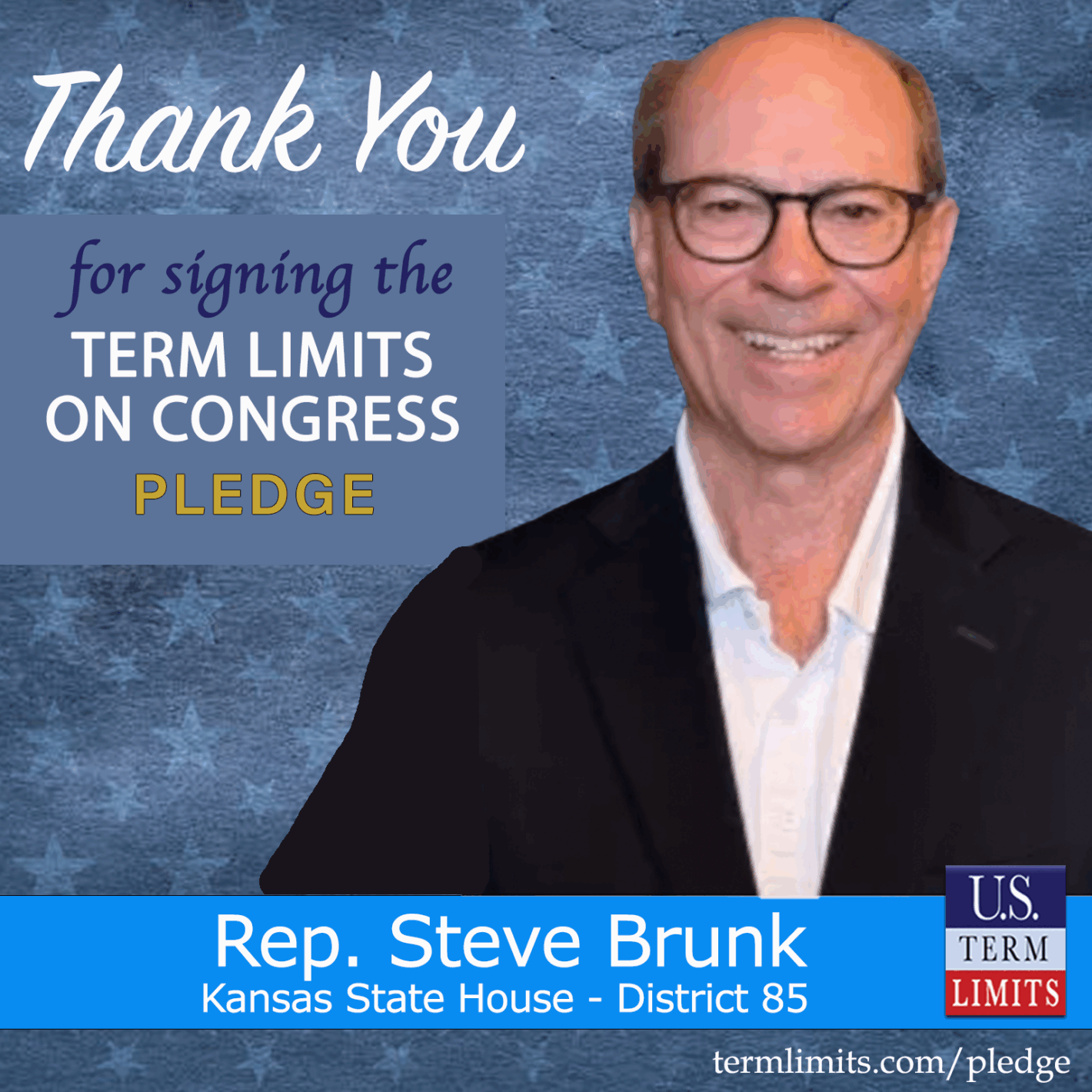 Rep. Steve Brunk Pledges to Support Congressional Term Limits - Term ...